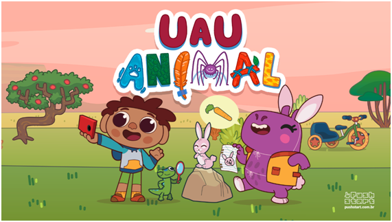 UAU ANIMAL, da PushStart, estreia na TV, game mobile e conteúdos ...