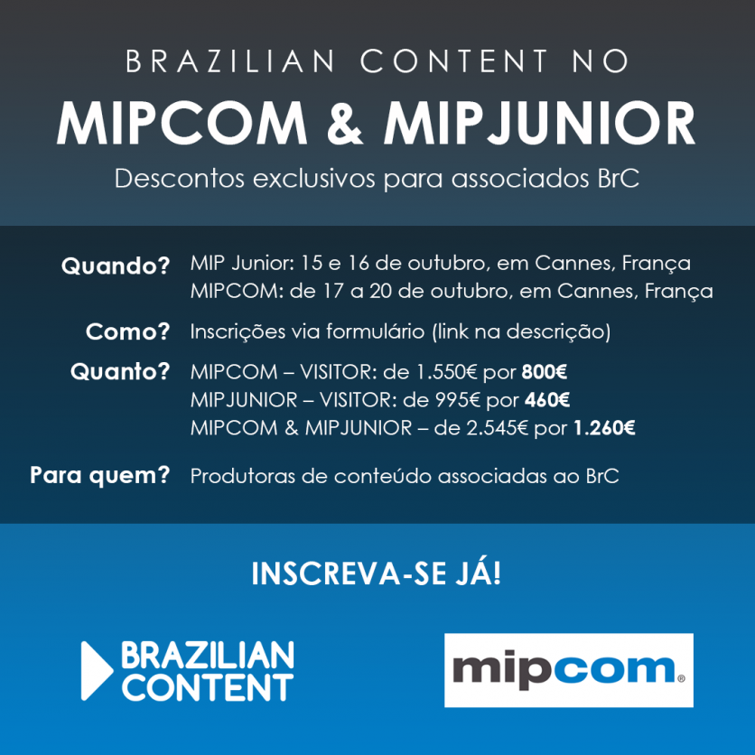 MIPCOM e MIPJUNIOR: associados BrC têm desconto exclusivo | BRAVI